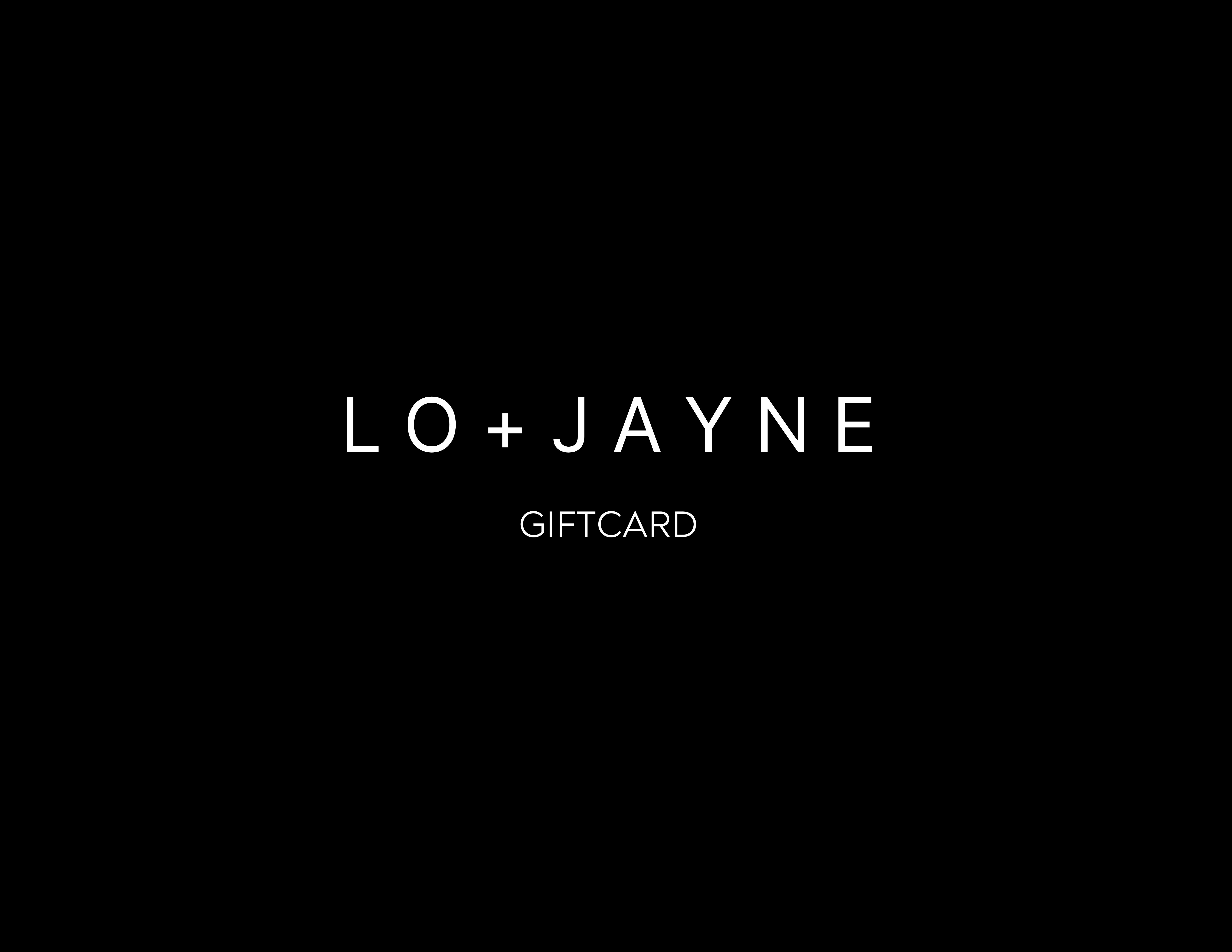 GIFT CARD | LO+JAYNE